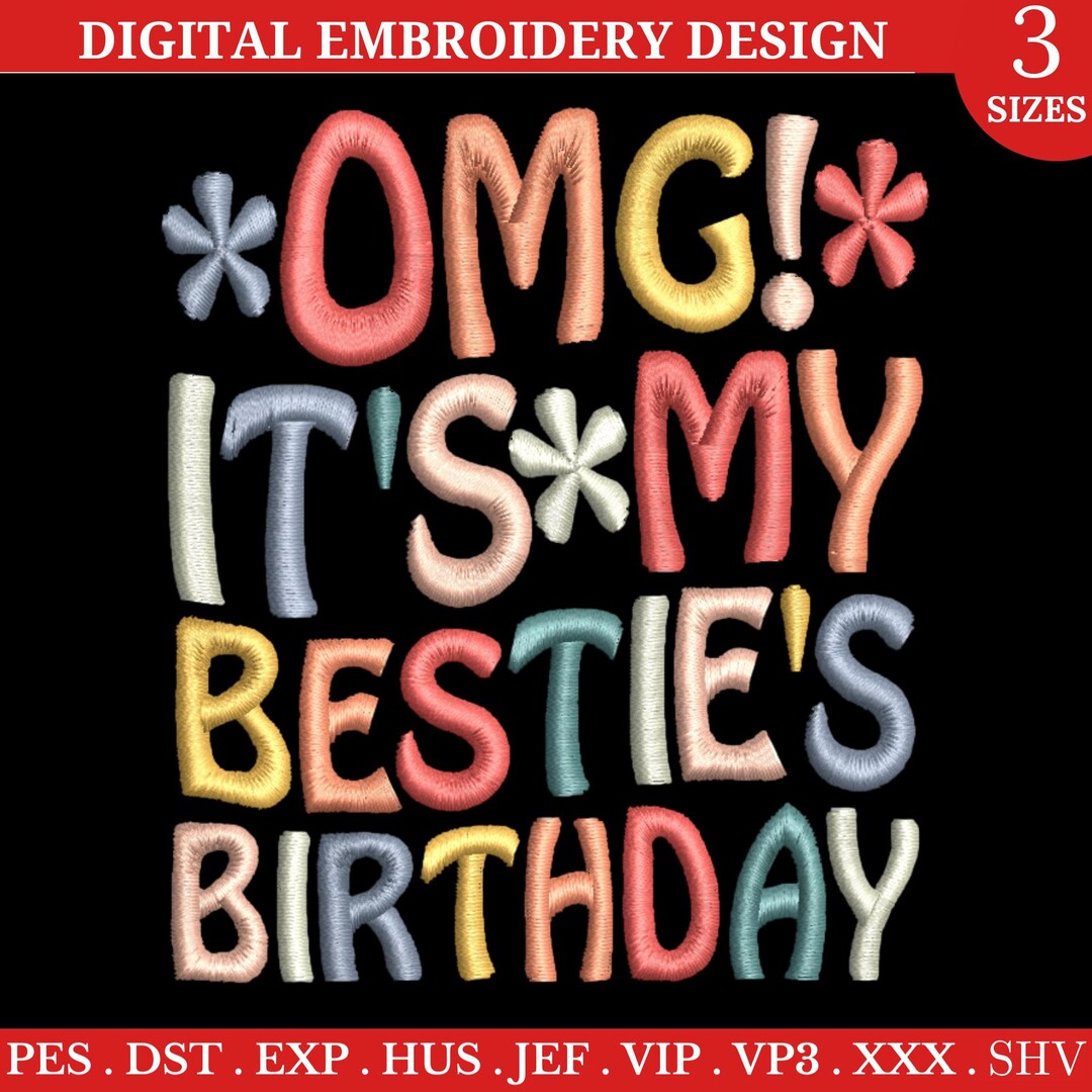 OMG It's My Bestie's Birthday Embroidery, Groovy Best Friend Birthday ...