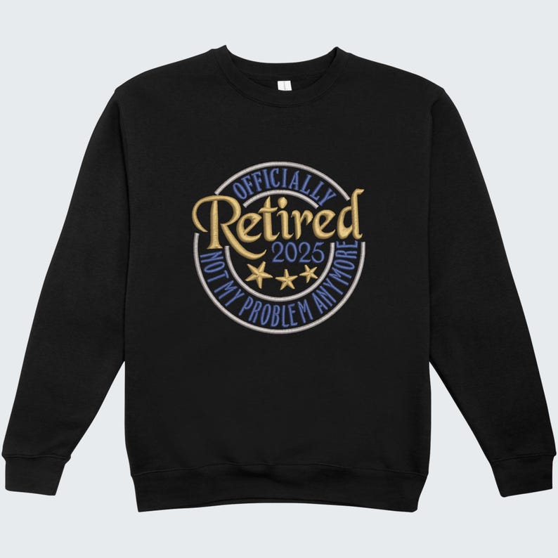 Officially Retired Embroidery Design, Retirement 2026 Embroidery ...