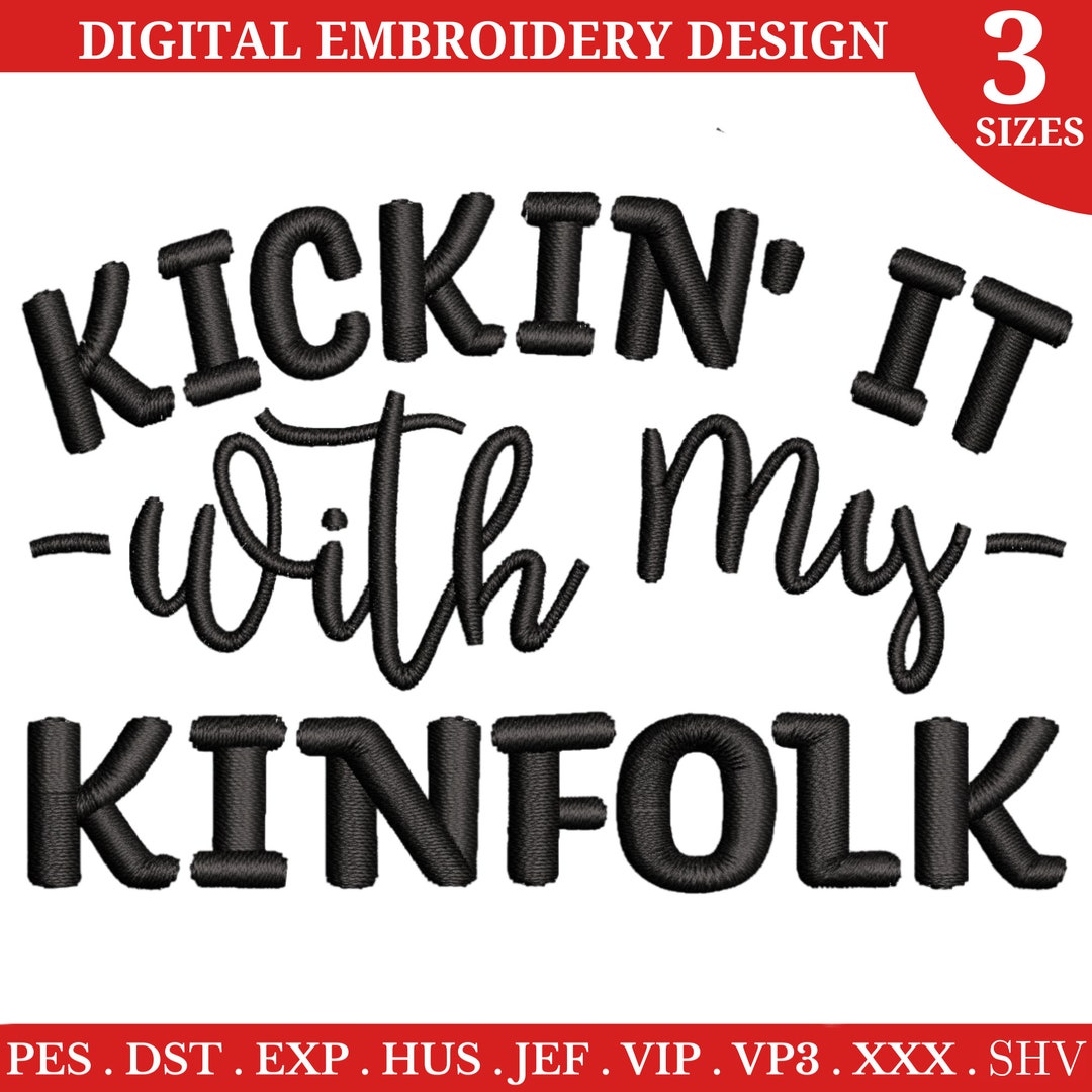 Kickin It With My Kinfolk Embroidery Design, Family Reunion Embroidery ...