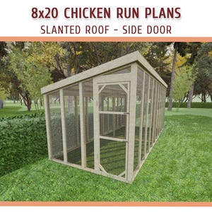 8x20 Large Slanted Roof Chicken Coop Run Building Plans - 8x20 Walk-in Chicken Run DIY Plans ...