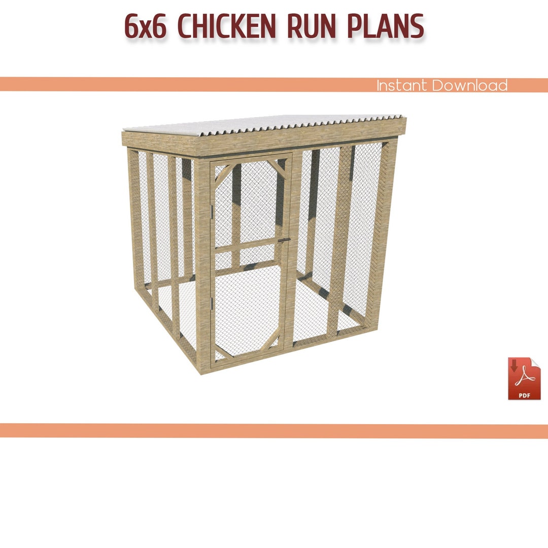 6x6 Chicken Coop Run Building Plans - Small Walk-in Chicken Coop Run ...