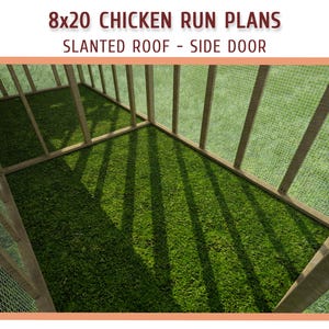 8x20 Large Slanted Roof Chicken Coop Run Building Plans - 8x20 Walk-in Chicken Run DIY Plans ...