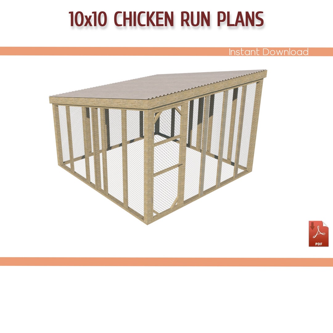 10x10 Chicken Coop Run Building Plans - 10x10 Chicken Run DIY Plans ...