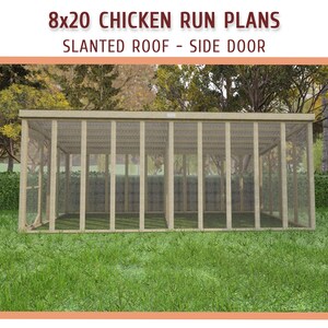 8x20 Large Slanted Roof Chicken Coop Run Building Plans - 8x20 Walk-in Chicken Run DIY Plans ...