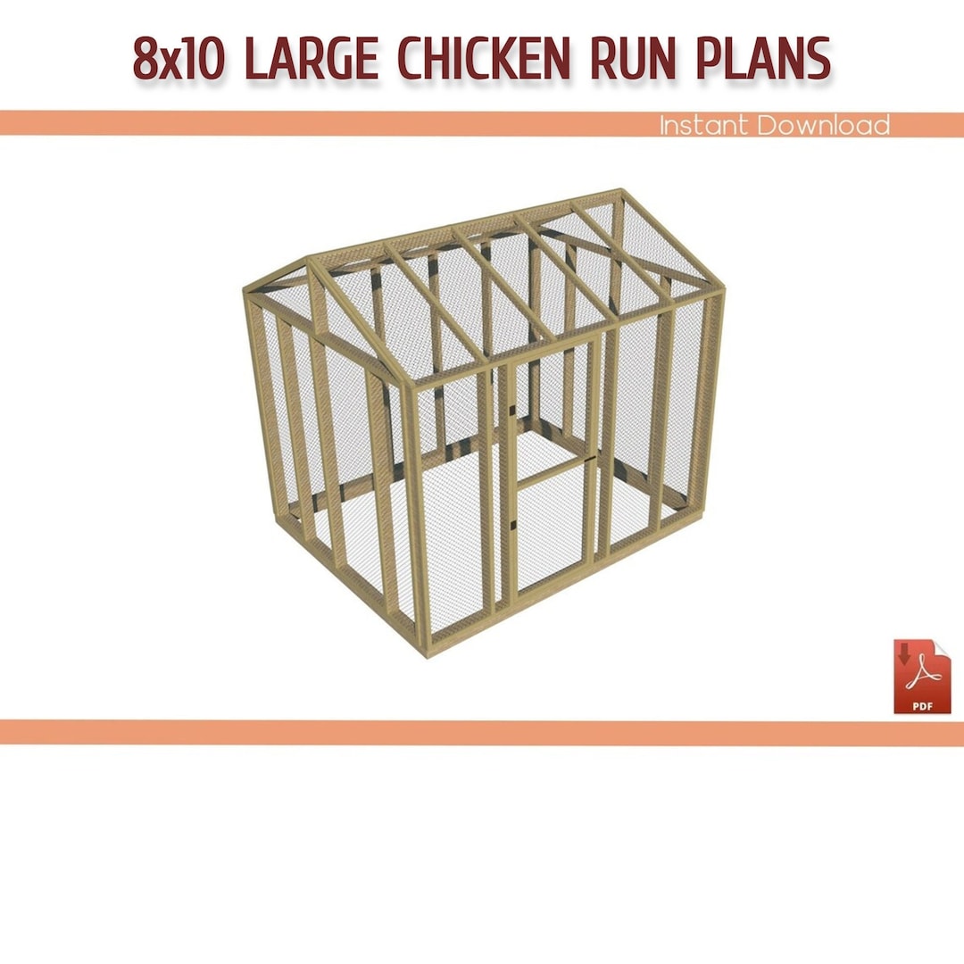 Large Chicken Coop Run DIY Plans 8x10 Large Chicken Coop Run Building ...