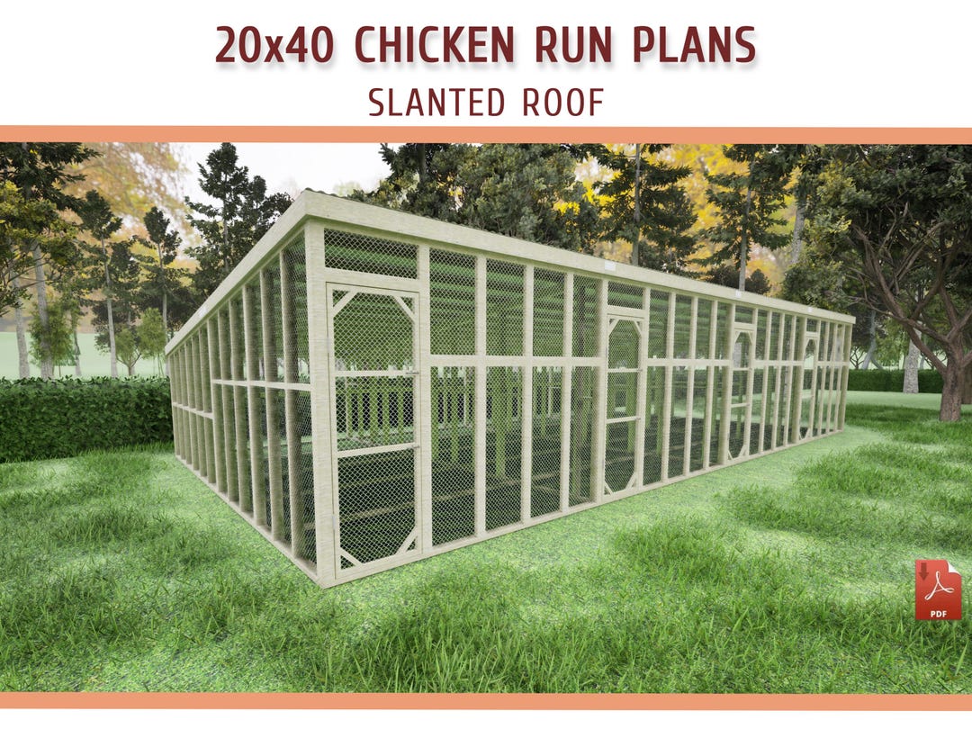 20x40 Large Chicken Coop Run Plans - DIY 20x40 Large Walk-in Slanted ...