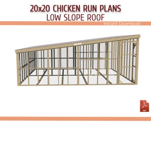 20x20 Slanted Roof, Walk-in Chicken Run Building Plans - 20x20 Large Chicken Coop Run DIY Plans ...