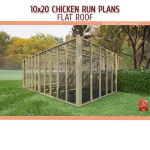 10x20 Flat Roof Chicken Coop Run Building Plans - 10x20 Chicken Run DIY ...