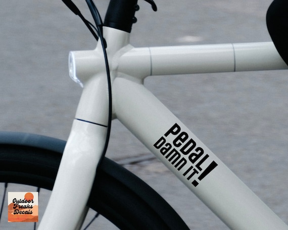 DECAL Pedal Damn It Bike Decal Outdoor Vinyl Decal for Your - Etsy UK