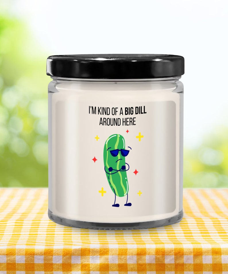 Pickle Candle I'm Kind of a Big Dill Pickle Gift With Cute Design - Etsy