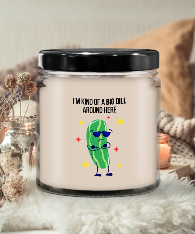 Pickle Candle I'm Kind of a Big Dill Pickle Gift With Cute Design - Etsy