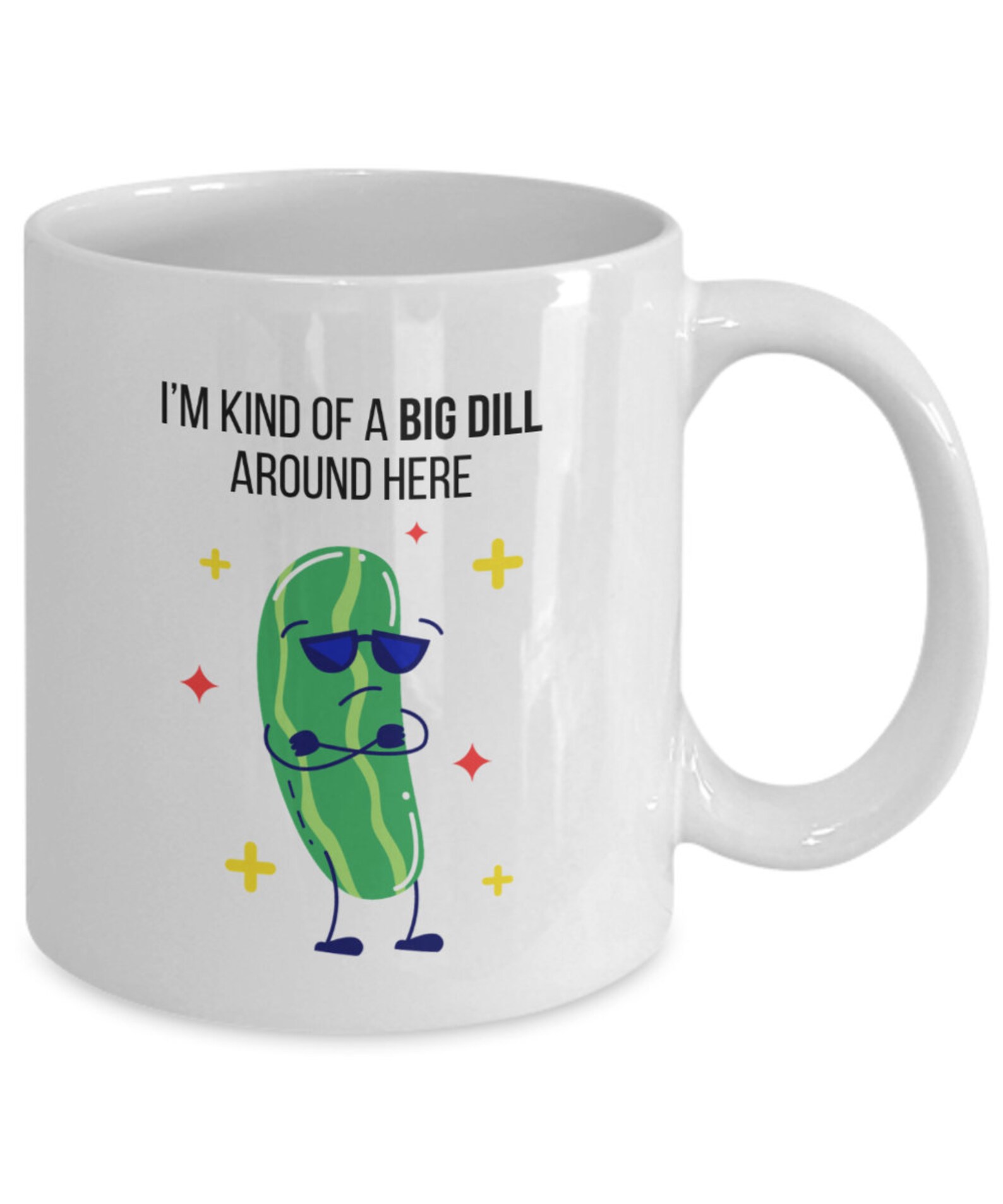 Pickle Coffee Mug I'm Kind of a Big Dill 11oz or 15oz - Etsy