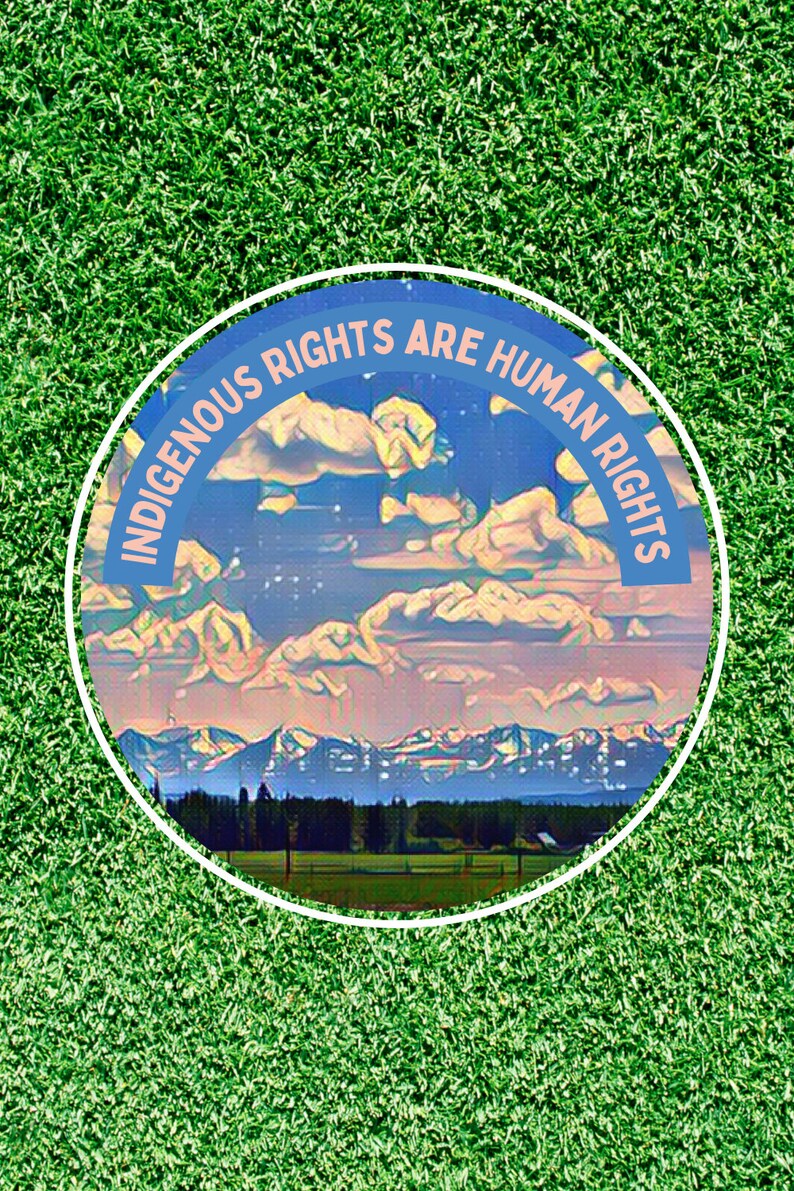 Indigenous Rights Are Human Rights Glossy Sticker - Etsy