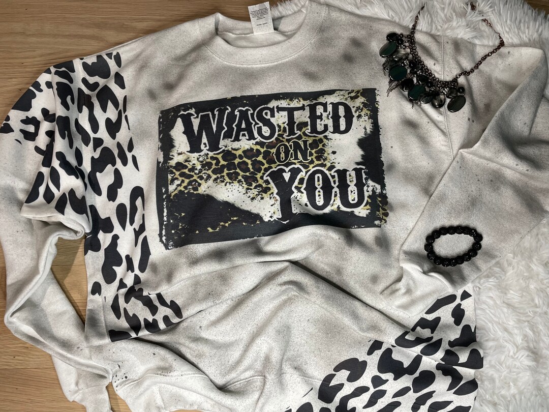 Wasted on You Western Splatter Paint Sweatshirt, Country Concert ...