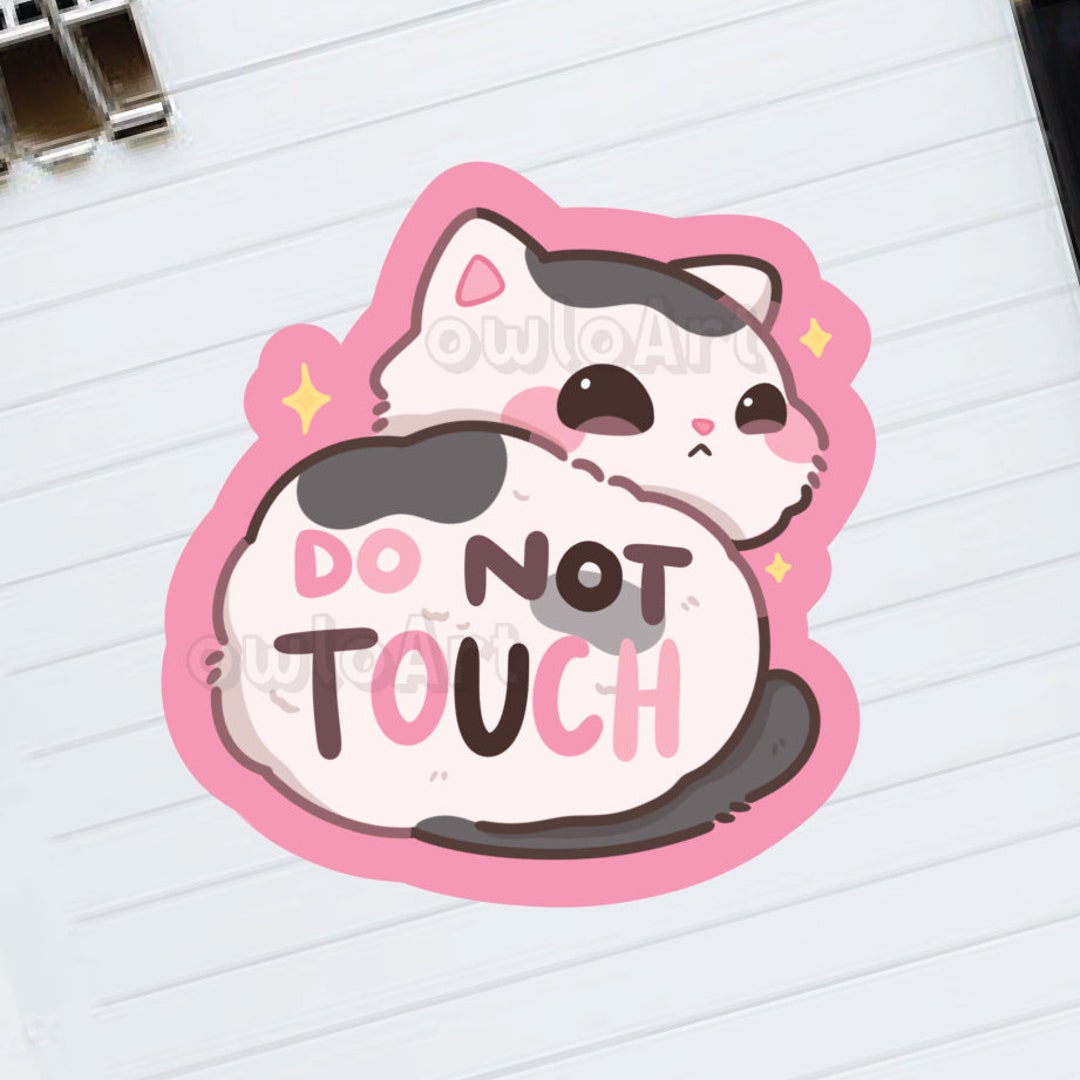 Cute Cat Sticker | Waterproof Glossy Sticker | Do Not Touch Sticker ...