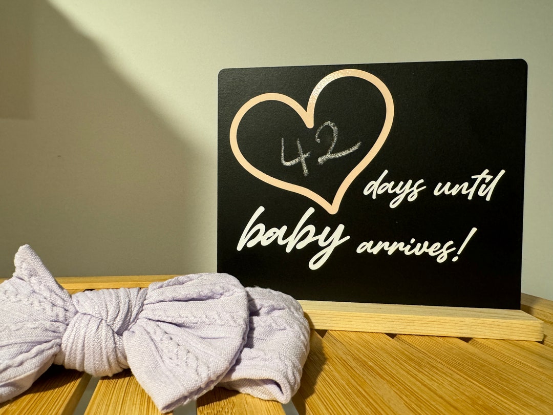 Days/weeks Until Countdown Chalkboard Days / Weeks Until Baby Arrives ...