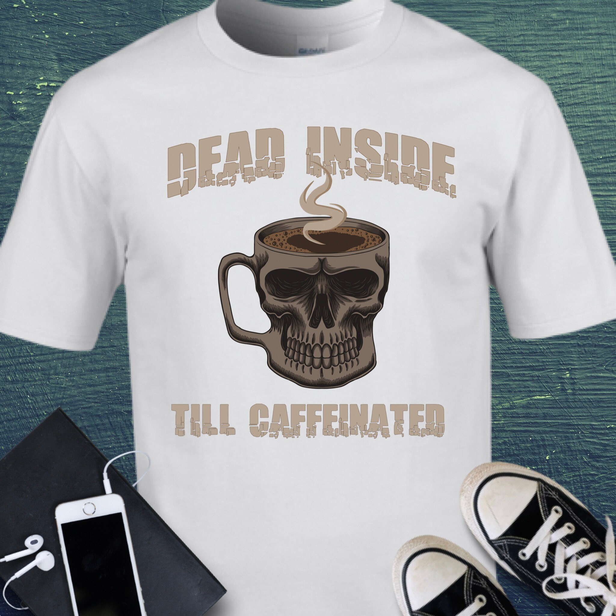 Dead Inside Till Caffeinated Skeleton | Skull Coffee Mug Shirt, Great ...