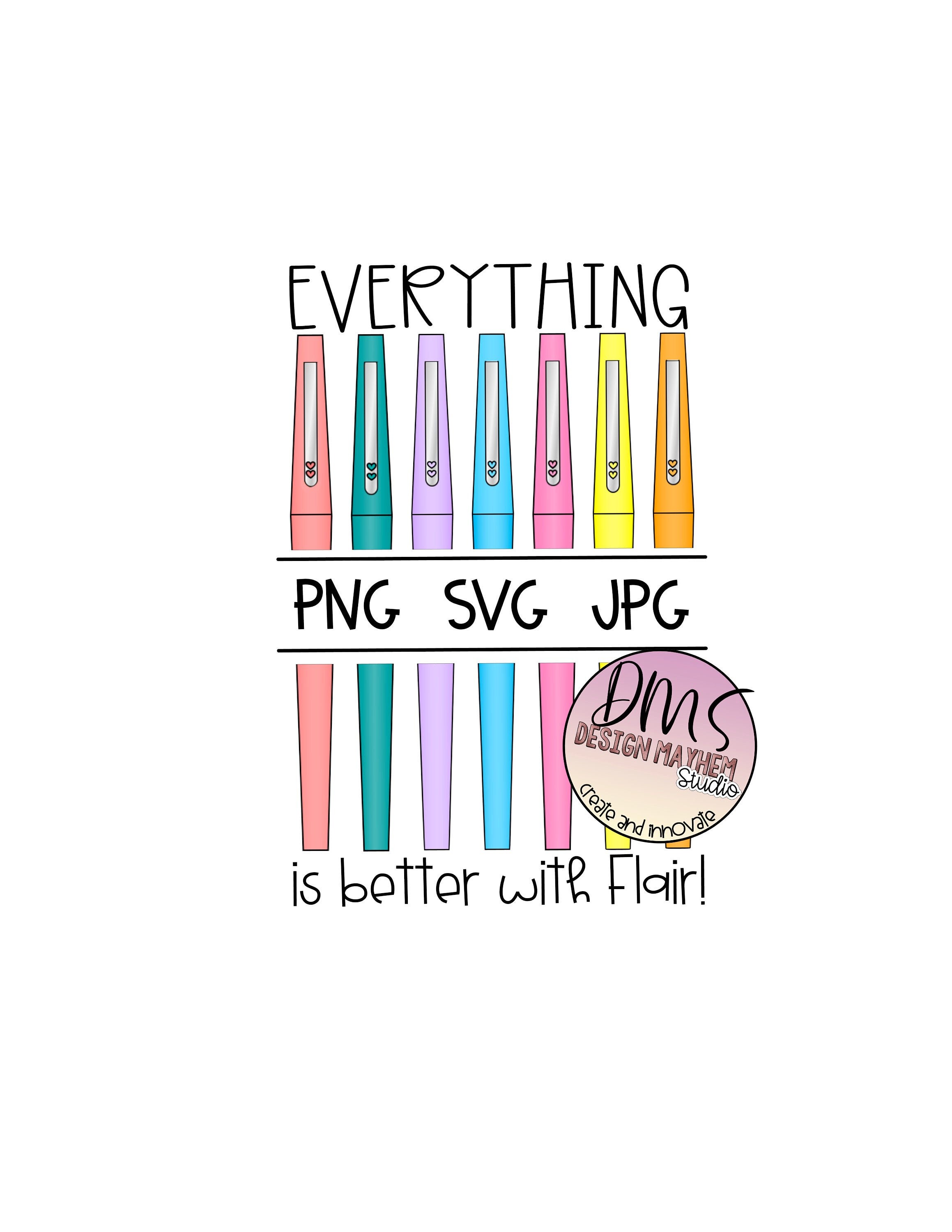 EVERYTHING is Better With Flair Split Png, SVG, Jpg Flair Pen PNG, Svg ...