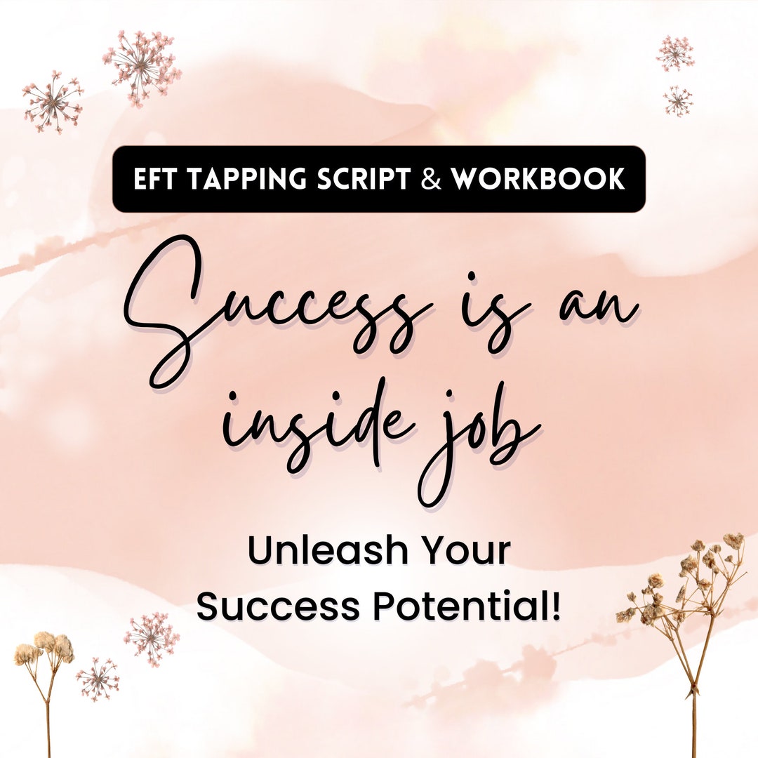 Success is an Inside Job Unleash Your Success Potential Individual EFT ...