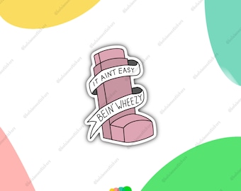 Its Not Easy Being Wheezy Sticker - Etsy