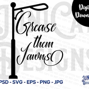 Grease Them Jawns Svg, Grease the Poles Cut Files, Svg Png Eps Psd ...