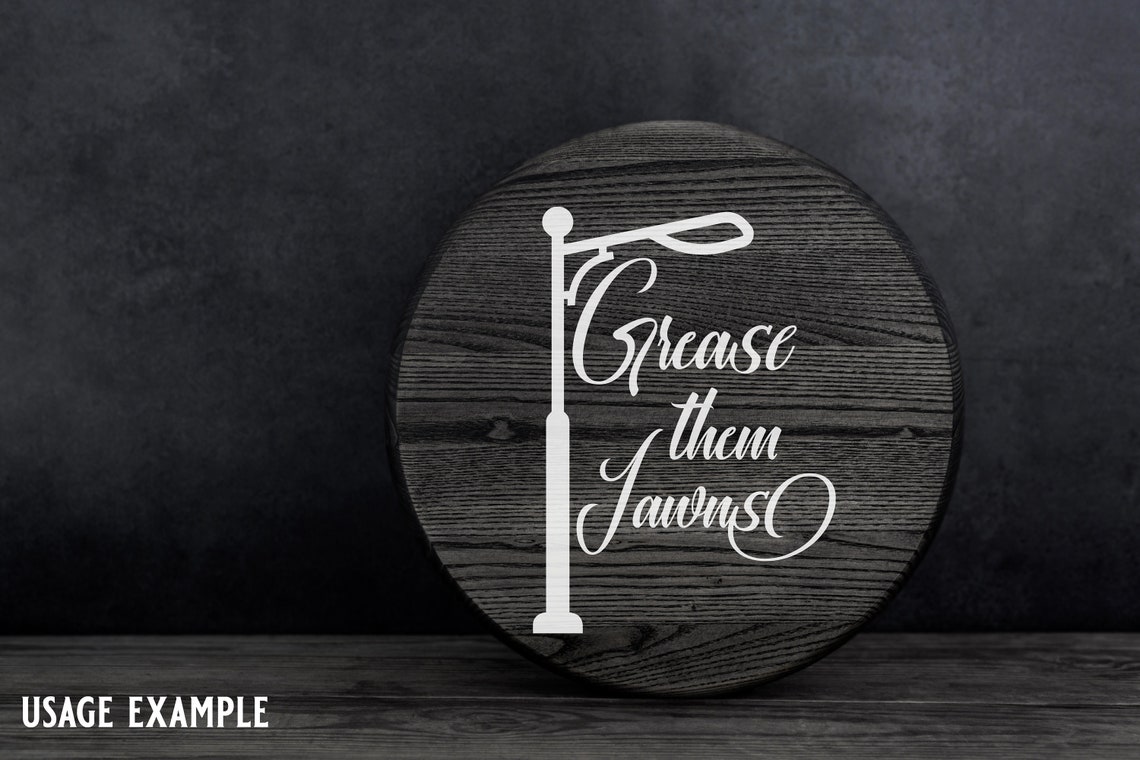 Grease Them Jawns Svg, Grease the Poles Cut Files, Svg Png Eps Psd ...