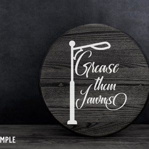 Grease Them Jawns Svg, Grease the Poles Cut Files, Svg Png Eps Psd ...
