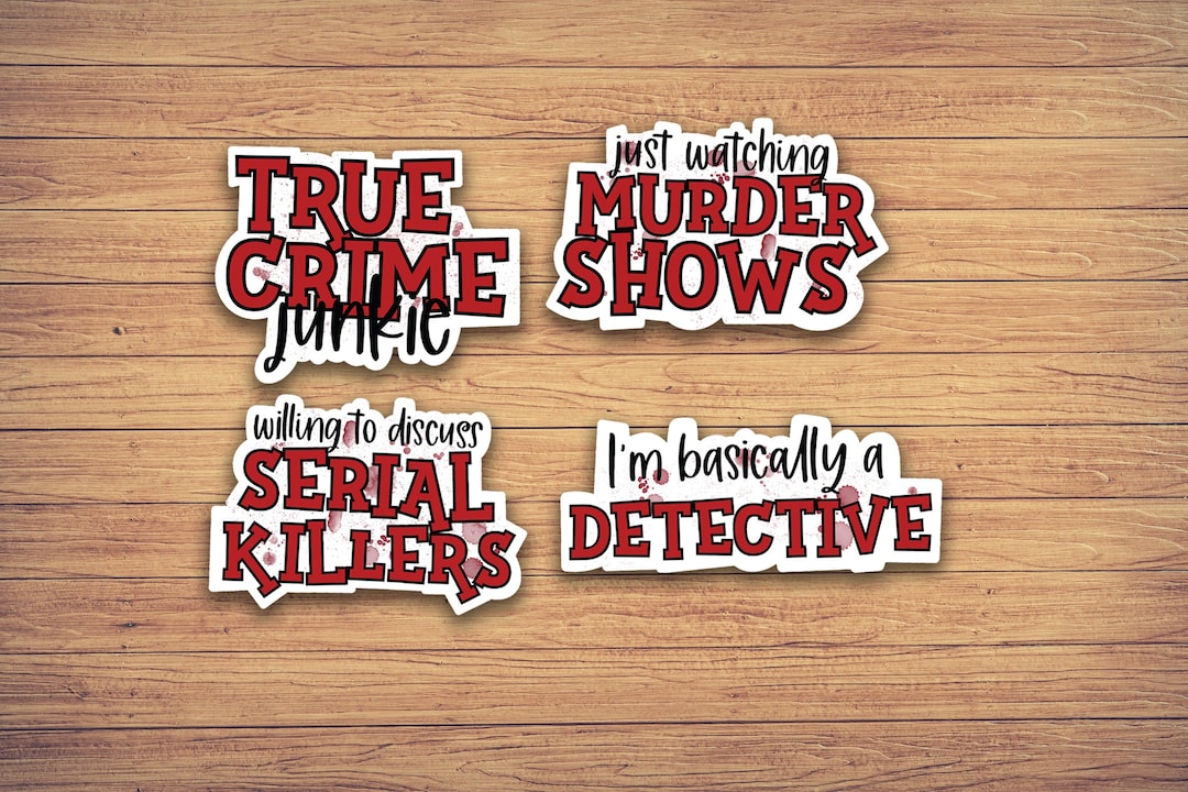 True Crime Sticker Set, Crime Show Stickers, Set of 4, Funny Stickers ...