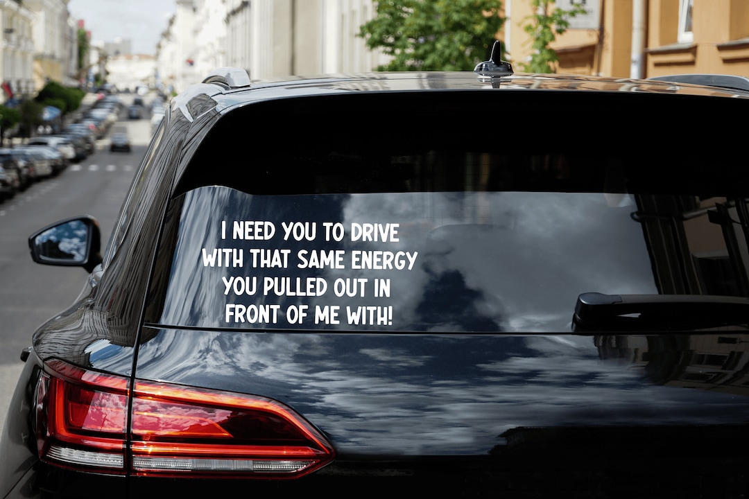 Drive With Energy Decal, Bad Driver Decal, Funny Car Decals, Bumper ...