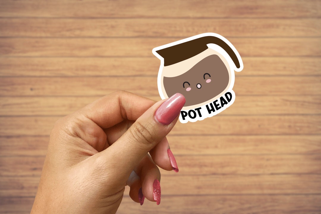 Coffee Sticker, Pot Head Sticker, Funny Stickers, Laptop Decals, Coffee ...