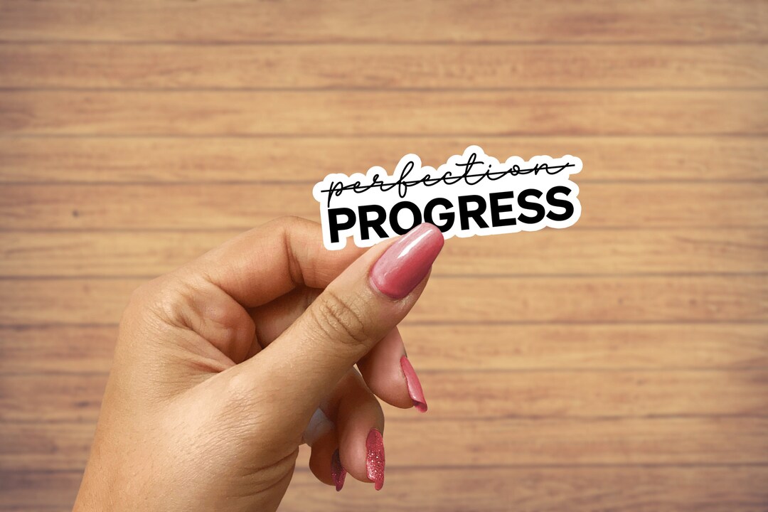 Perfection Progress Sticker, Motivational Laptop Stickers, Mental ...