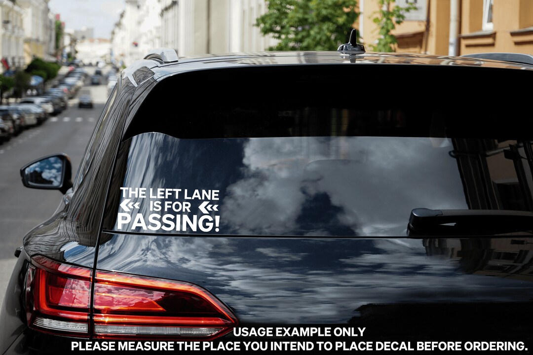 Left Lane is for Passing Decal, Car Decal, Tailgater Decal, Truck ...