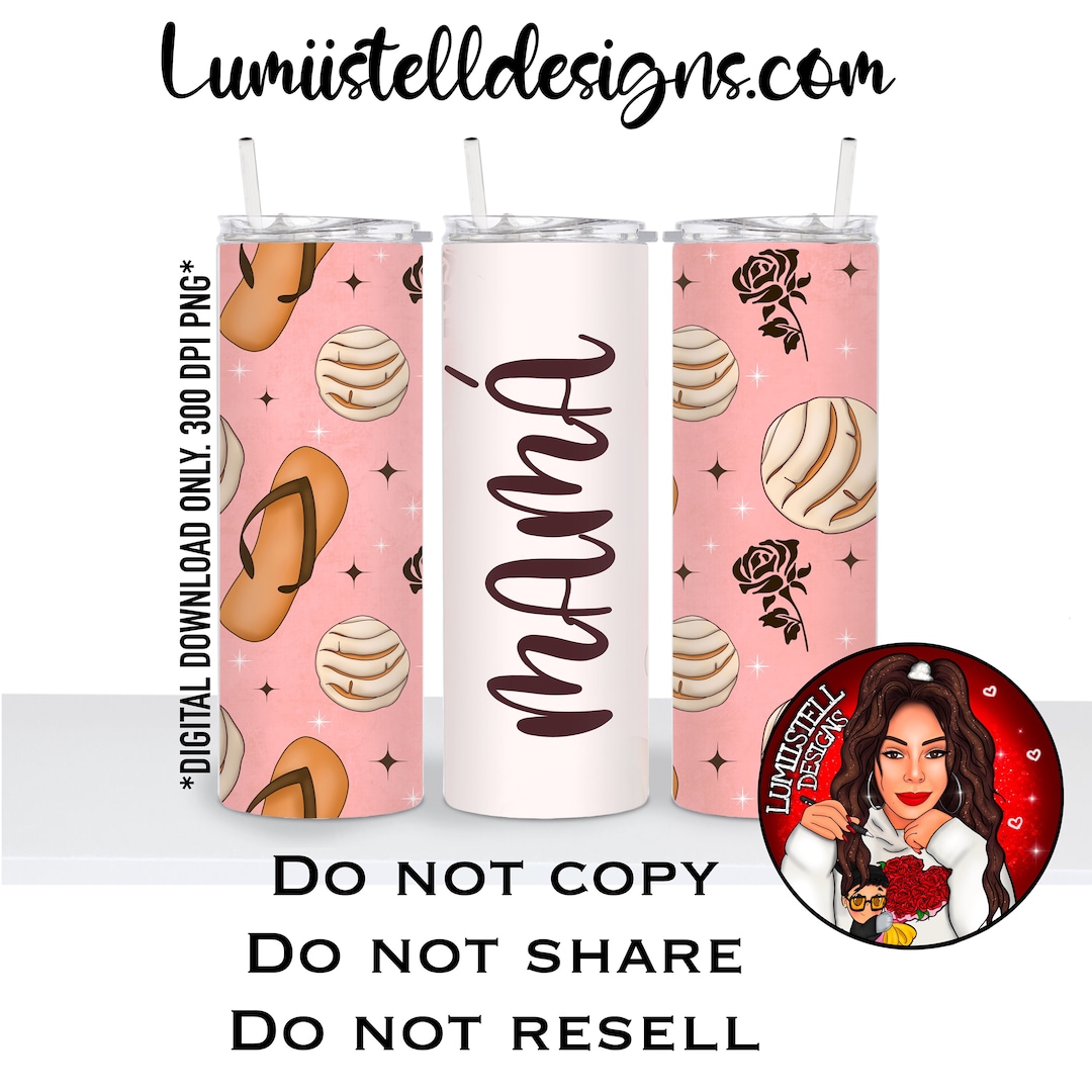Mama, Chancla, Concha, Sublimation Tumbler Design PNG for 20 Oz ...