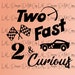 Two Fast and 2 Curious Svg Png Sub Vinyl File Design - Etsy