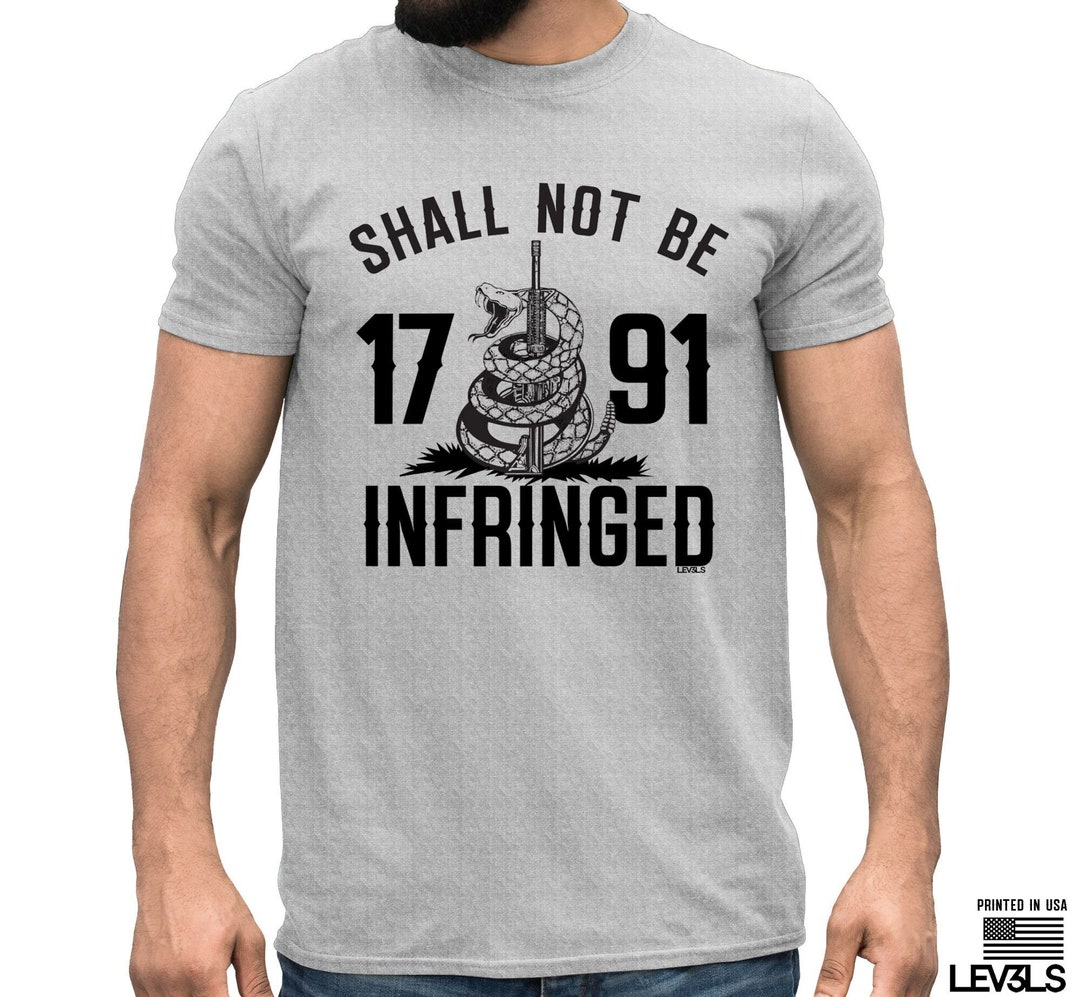 Shall Not Be Infringed T-shirt 1791 Second Amendment Rights Rattle ...