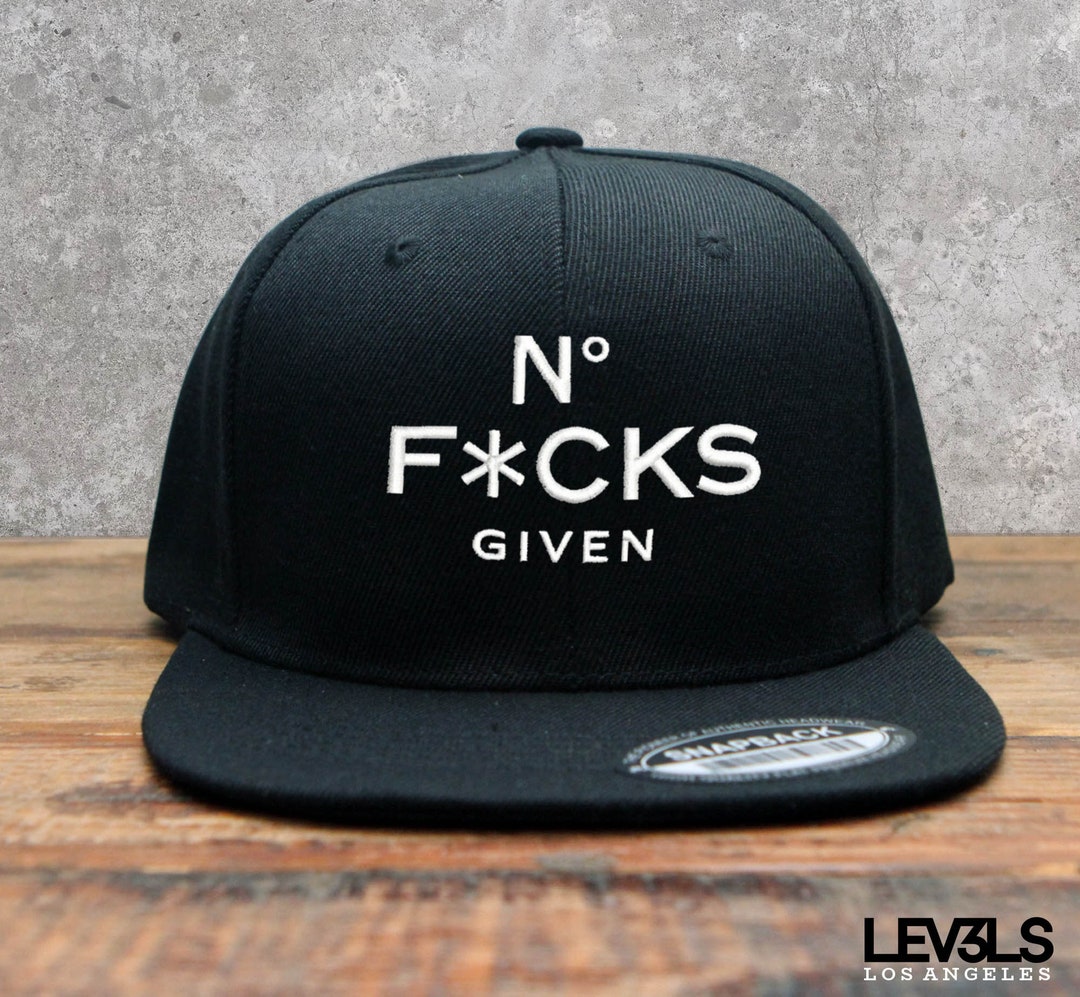 No F*cks Given Embroidered Snapback Cap Classic Hip Hop Zero F*cks ...