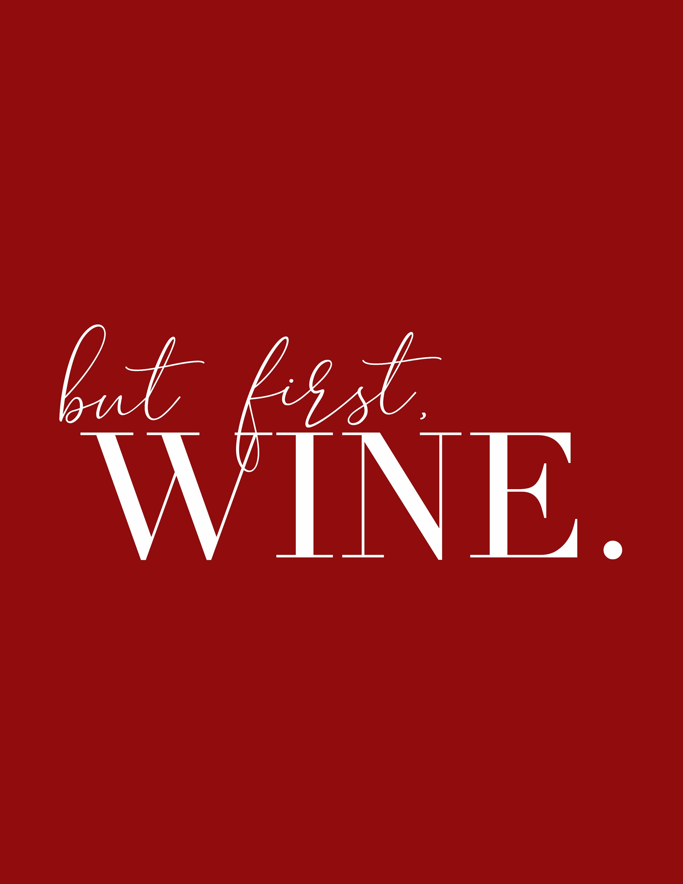 But First Wine Red and White Printable Art, Wine Quote Print, Kitchen ...