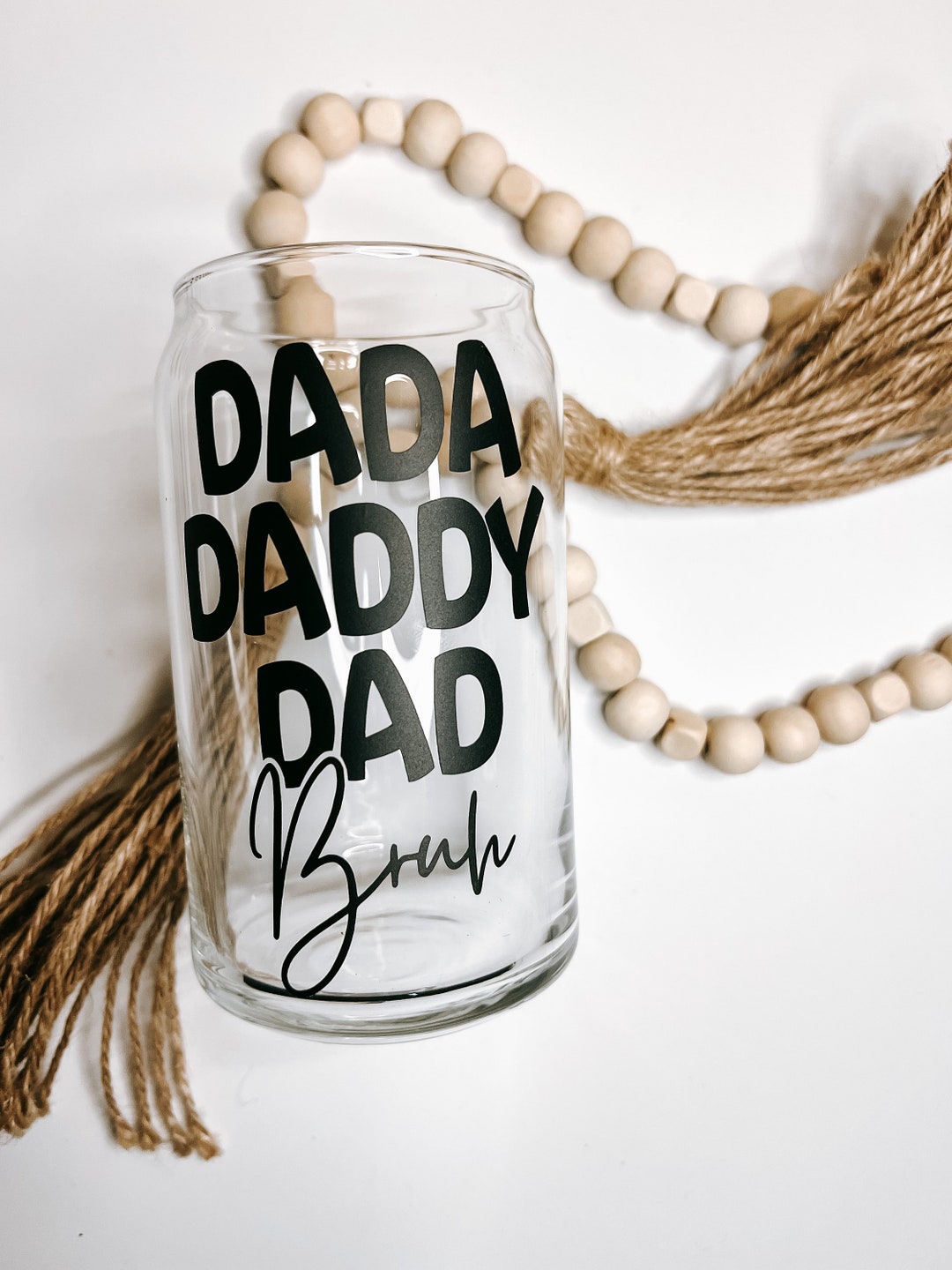 Dada Daddy Dad Bruh Can Glass | Father’s Day | Gift Ideas | Beer Can ...