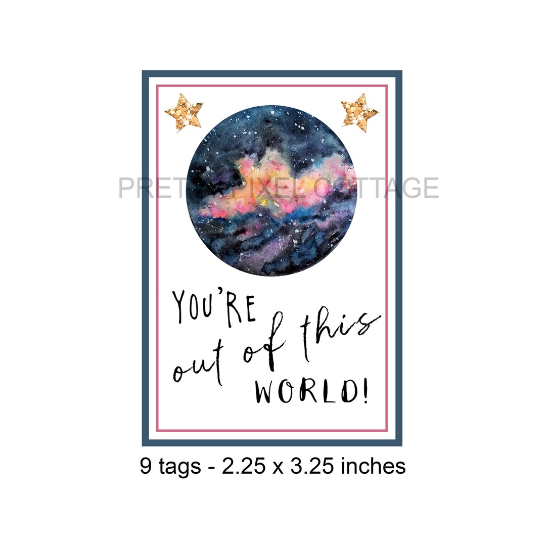 You're Out of This World, Tags, Original Galaxy Art, Friendship ...
