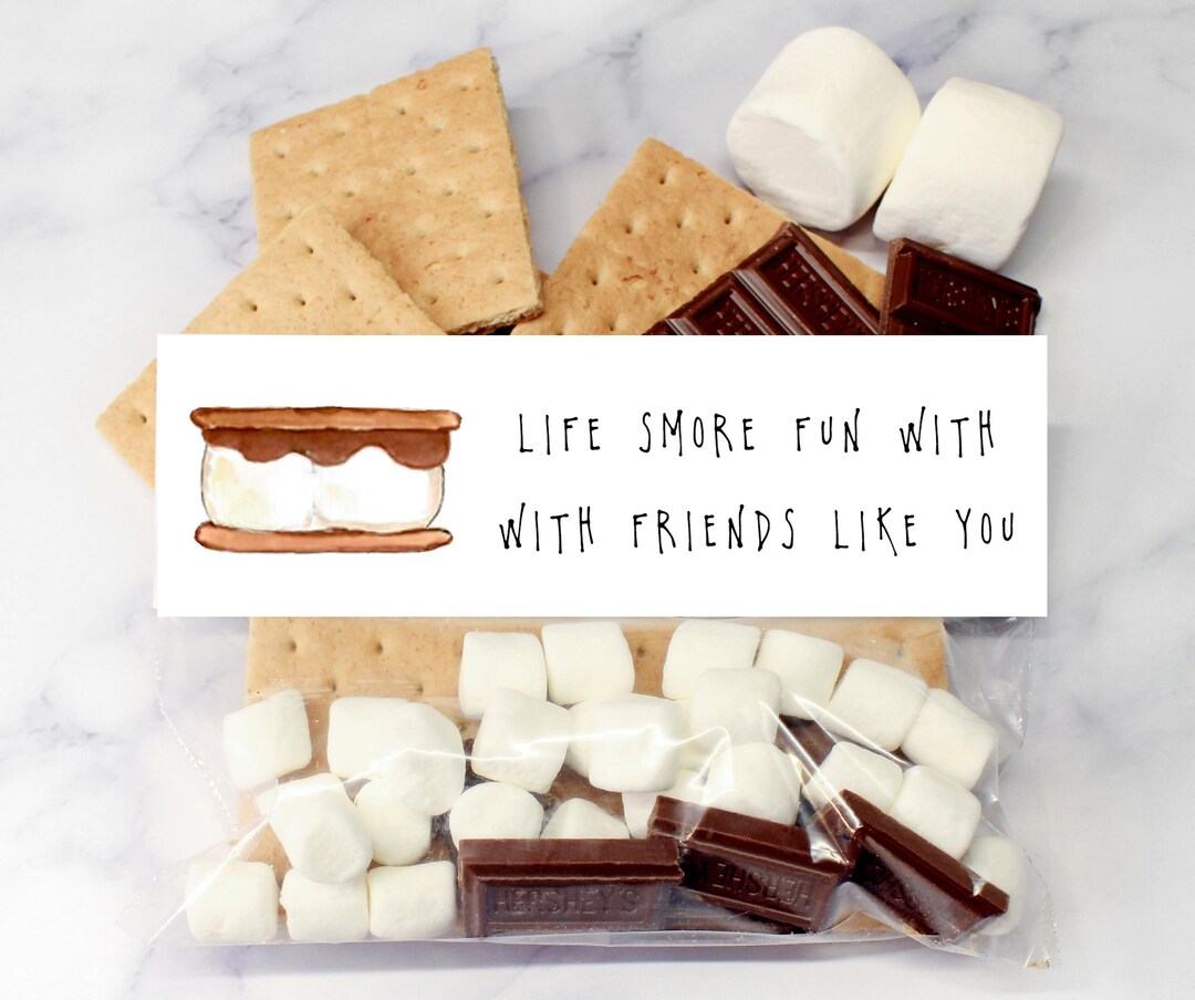Smores Bag Toppers, Life Smore Fun With Friends Like You, (2 Sizes) 5x3 ...