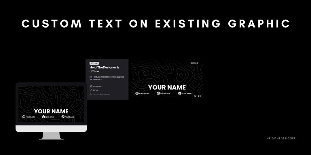 Custom Text: Add Your Streaming Name and up to 3 Socials to an Existing ...