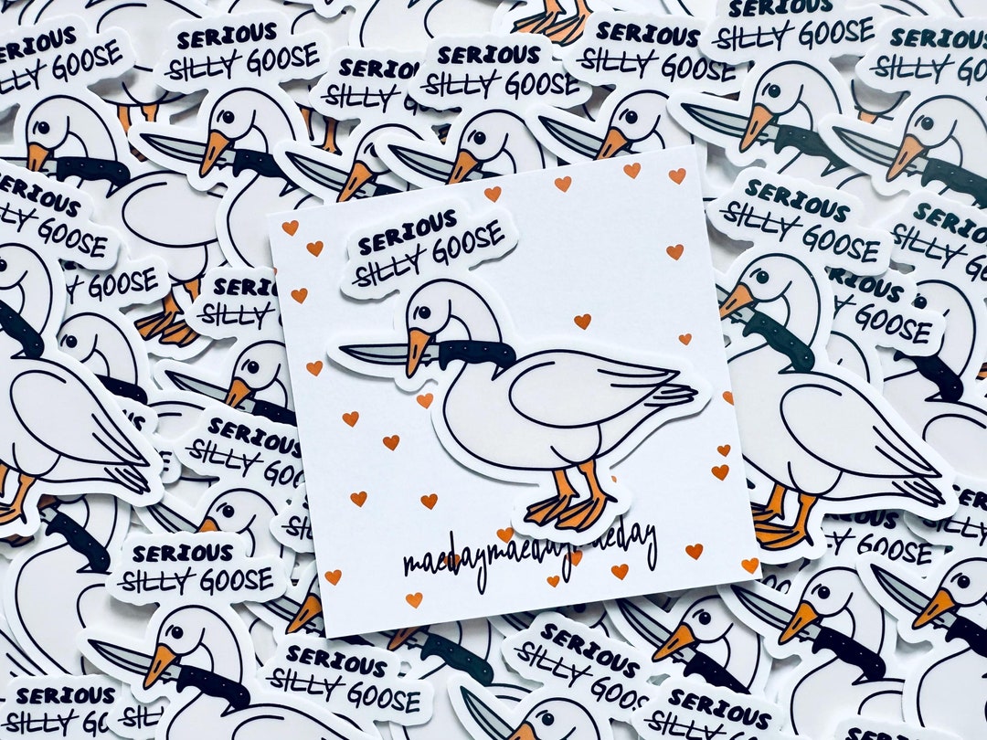 Serious Silly Goose Sticker, Funny Water Bottle Sticker, Internet Meme ...