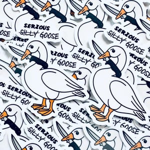 Serious Silly Goose Sticker, Funny Water Bottle Sticker, Internet Meme ...