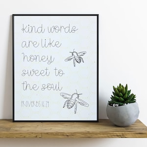 Kind Words Are Like Honey, Proverbs 16:24, Bee Design, Bible Verse Pen ...