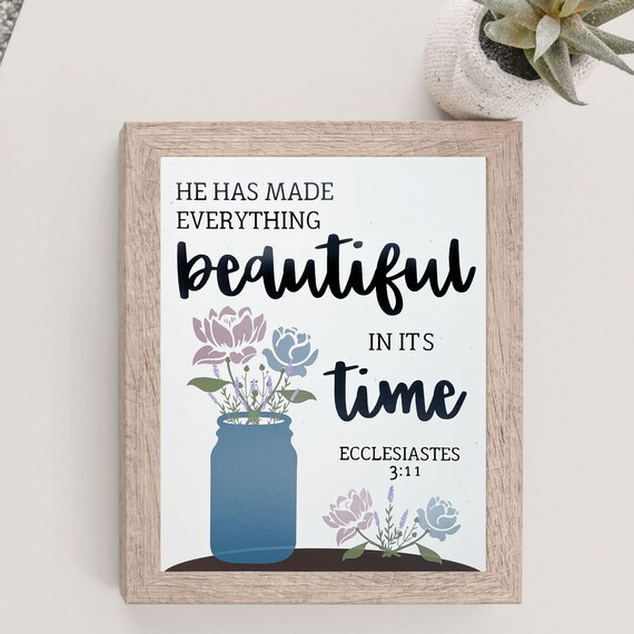 Ecclesiastes 3:11 He Has Made Everything Beautiful Bible | Etsy