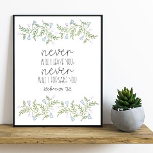 Hebrews 13:5, Never Will I Leave You, Floral Scripture Wall Art ...