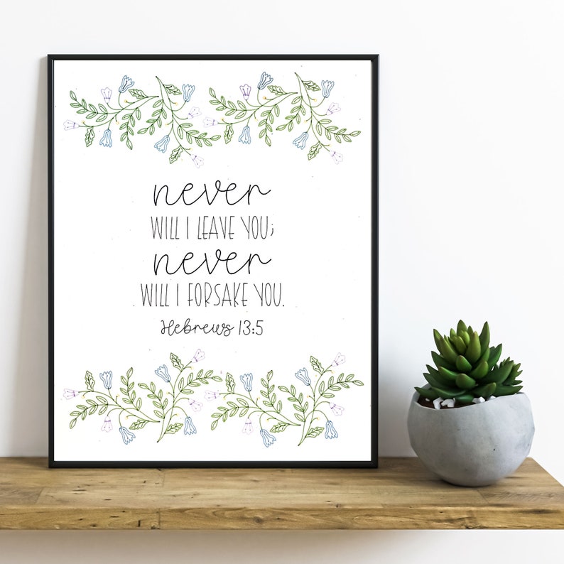 Hebrews 13:5, Never Will I Leave You, Floral Scripture Wall Art ...