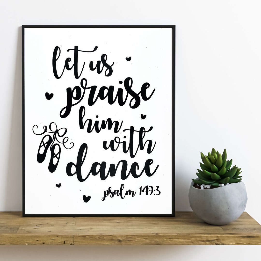 Psalm 149:3 Praise Him With Dance,ballet Dancer Bible Verse Vinyl Print ...