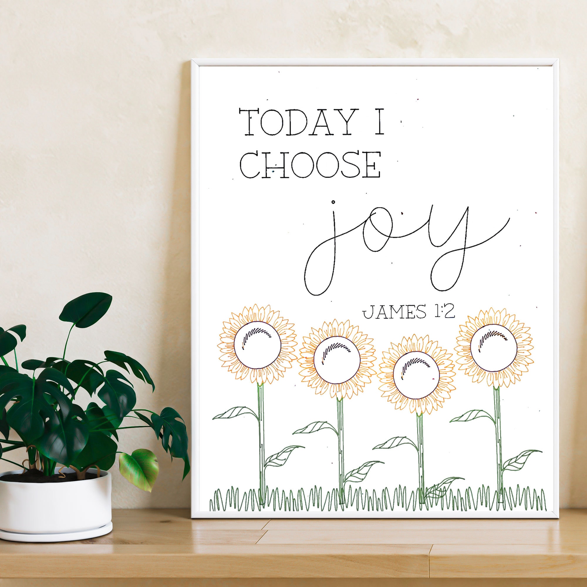 Today I Choose Joy, James 1:2, Sunflower Bible Verse Pen Print ...