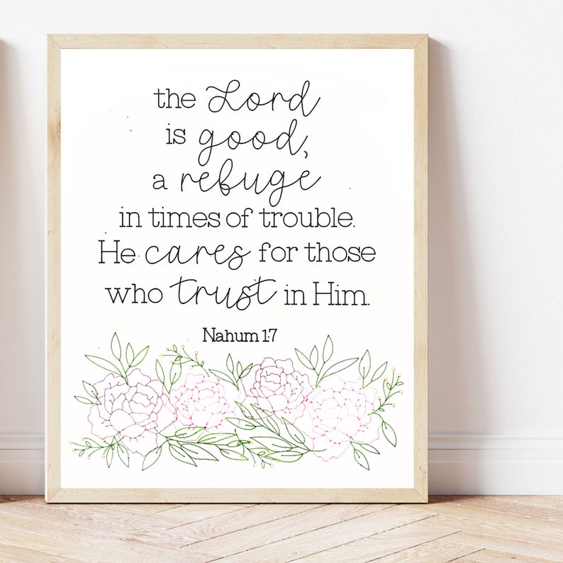Nahum 1:7, the Lord is Good, a Refuge in Trouble, Christian Pen Print ...